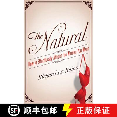 【3-4周达】The Natural: How to Effortlessly Attract the Women You Want [9780062089809]