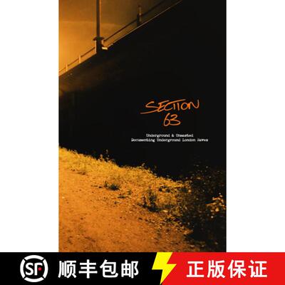 【3-4周达】精装 Section 63: Underground & Unmastered Documenting Underground London Raves [9781805780014]