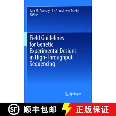 【3-4周达】Field Guidelines for Genetic Experimental Designs in High-Throughput Sequencing [9783319810188]