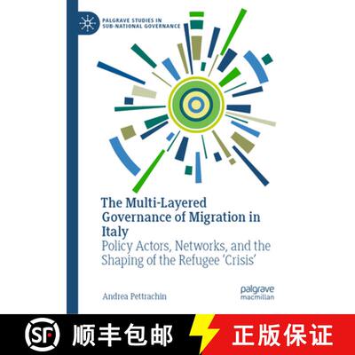 【3-4周达】精装 The Multi-Layered Governance of Migration in Italy : Policy Actors, Networks, and the... [9783031578311]