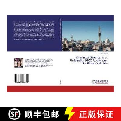 预订 Character Strengths at University (GCC Audience): Facilitator's Guide [9786202067317]
