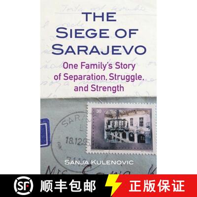 【3-4周达】The Siege of Sarajevo: One Family's Story of Separation, Struggle, and Strength [9781733546201]