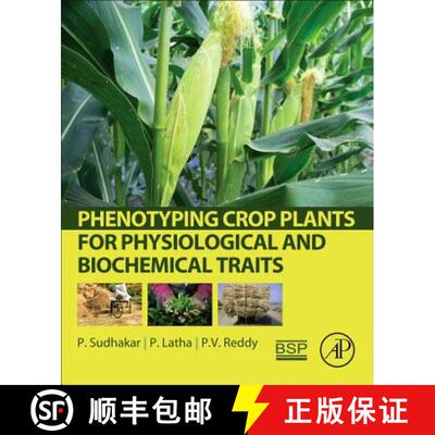 【3-4周达】Phenotyping Crop Plants for Physiological and Biochemical Traits [9780128040737]
