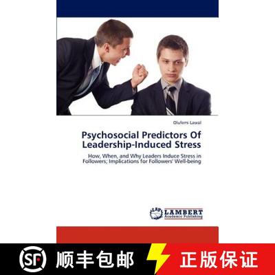 预订 Psychosocial Predictors of Leadership-Induced Stress [9783659238215]