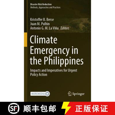 【3-4周达】Climate Emergency in the Philippines: Impacts and Imperatives for Urgent Policy Action [9789819978069]
