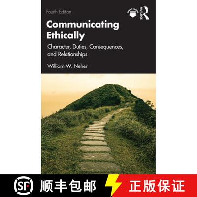 【3-4周达】Communicating Ethically: Character, Duties, Consequences, and Relationships [9781032507798]