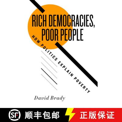 【3-4周达】Rich Democracies, Poor People: How Politics Explain Poverty [9780195385915]