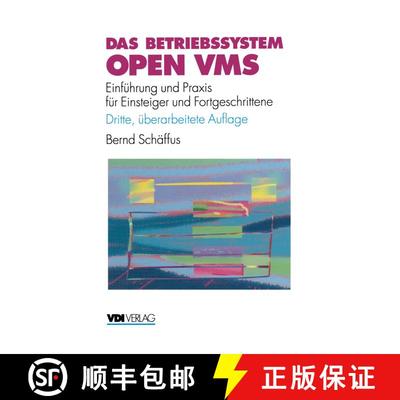 【3-4周达】Das Betriebssystem Open VMS: Einführung und Praxis für Einsteiger und Fortgeschrittene (... [9783540623557]