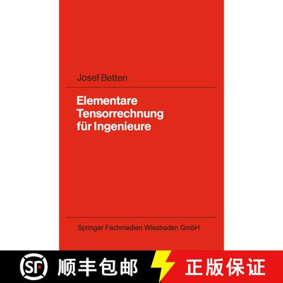 【3-4周达】Elementare Tensorrechnung für Ingenieure : Mit zahlreichen Übungsaufgaben und vollständ... [9783528030360]