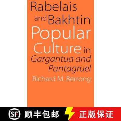 【3-4周达】Rabelais and Bakhtin: Popular Culture in Gargantua and Pantagruel [9780803262614]