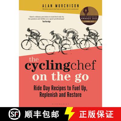 【3-4周达】精装 The Cycling Chef On the Go : Ride Day Recipes to Fuel Up, Replenish and Restore [9781399411066]
