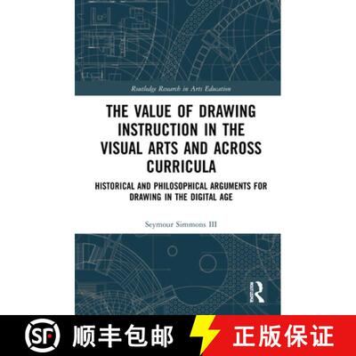 【3-4周达】The Value of Drawing Instruction in the Visual Arts and Across Curricula: Historical and P... [9780367721268]