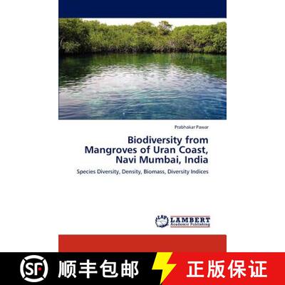 预订 Biodiversity from Mangroves of Uran Coast, Navi Mumbai, India [9783659182624]