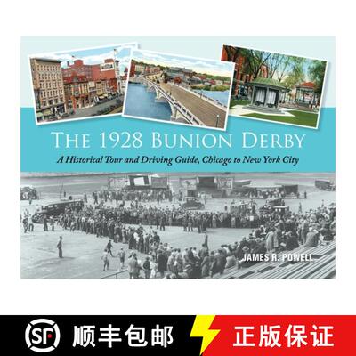 【3-4周达】The 1928 Bunion Derby – A Historical Tour and Driving Guide, Chicago to New York City [9780692760864]