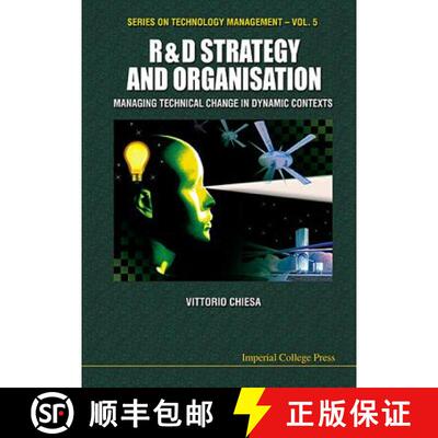 预订 精装 R&d Strategy & Organisation: Managing Technical Change in Dynamic Contexts [9781860942617]