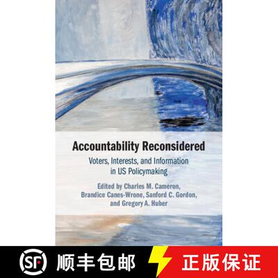预订 精装 Accountability Reconsidered: Voters, Interests, and Information in US Policymaking [9781009168328]