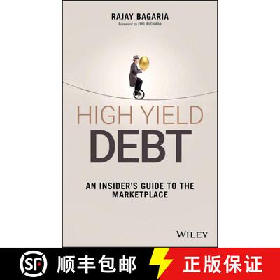 【3-4周达】精装 High Yield Debt - An Insider'S Guide To The Marketplace [Wiley金融] [9781119134411]