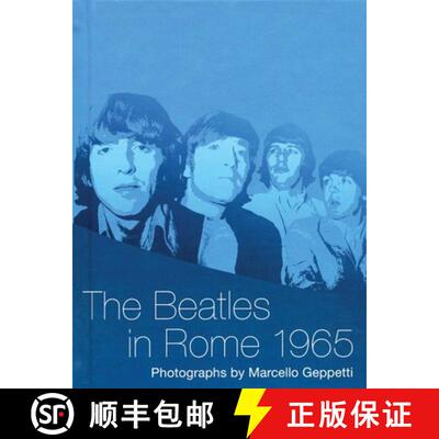 【3-4周达】精装 The Beatles in Rome 1965: Photographs by Marcello Geppetti [9781933149127]