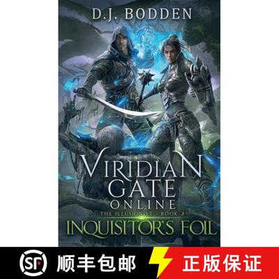 【3-4周达】Viridian Gate Online: Inquisitor's Foil (The Illusionist Book 3) [9781956583236]