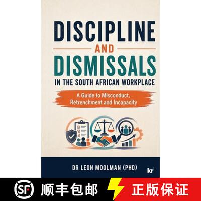 【3-4周达】Discipline and Dismissals in the South African Workplace: A Guide to Misconduct, Retrenchm... [9781991272812]