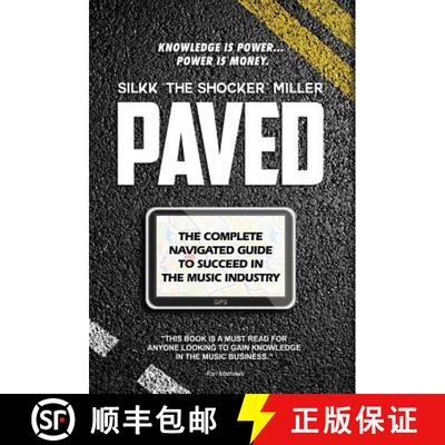 预订 Paved: The Complete Navigated Guide to Succeed In the Music Industry [9780989173223]