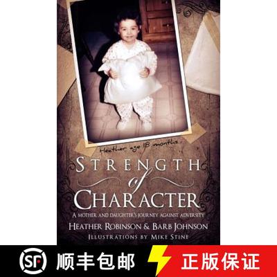 预订 Strength of Character: A Mother and Daugther's Journey Against Adversity. [9780989183703]