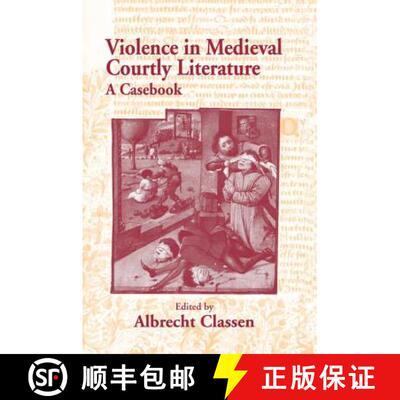 【3-4周达】Violence in Medieval Courtly Literature: A Casebook [9780415762694]