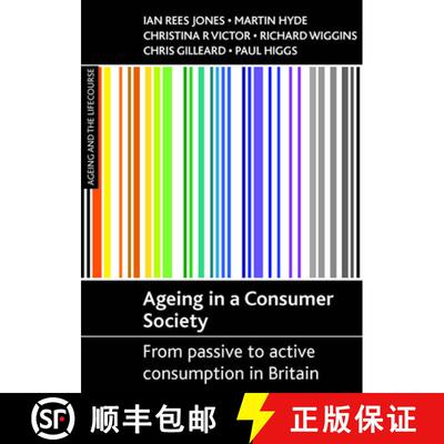 【2-3周达】Ageing in a consumer society – From passive to act ive consumption in Britain [9781861348821]