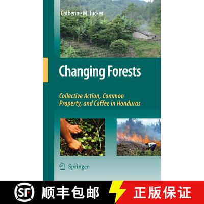 【3-4周达】Changing Forests : Collective Action, Common Property, and Coffee in Honduras (Softcover r... [9789048177813]