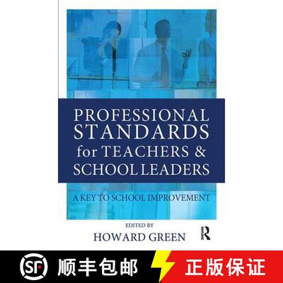【3-4周达】Professional Standards for Teachers and School Leaders: A Key to School Improvement [9781138421288]