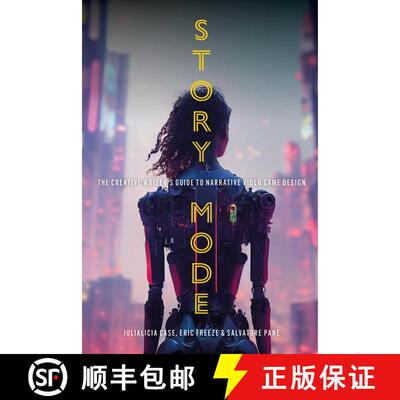 【3-4周达】Story Mode: The Creative Writer's Guide to Narrative Video Game Design [9781350301368]