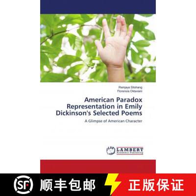 预订 American Paradox Representation in Emily Dickinson's Selected Poems [9786202675703]