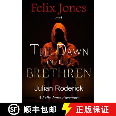 【3-4周达】Felix Jones and The Dawn Of The Brethren [9781326513597]