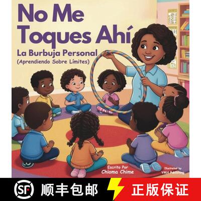 【3-4周达】No Me Toques Ahí: La Burbuja Personal - Aprendiendo Sobre Límites [9798348438586]