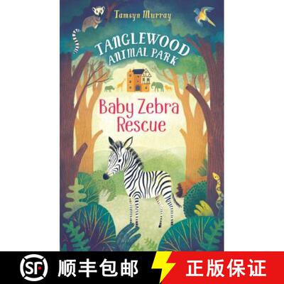 TangleWood Animal Park (1) : Baby Zebra Resue [9781474903035]