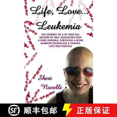 【3-4周达】Life, Love... Leukemia [9780615841878]