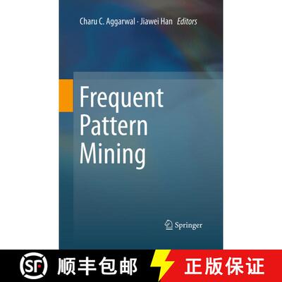 【3-4周达】Frequent Pattern Mining (Softcover reprint of the original 1st ed. 2014) [9783319346892]