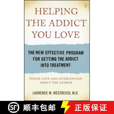 【3-4周达】Helping the Addict You Love: The New Effective Program for Getting the Addict into Treatment [9780743292146]