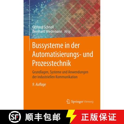 【3-4周达】Bussysteme in der Automatisierungs- und Prozesstechnik: Grundlagen, Systeme und Anwendunge... [9783658236878]
