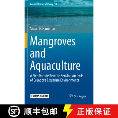 【3-4周达】Mangroves and Aquaculture: A Five Decade Remote Sensing Analysis of Ecuador’s Estuarine E... [9783030222420]