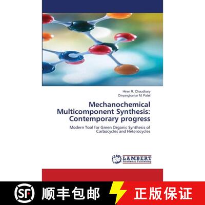 【3-4周达】Mechanochemical Multicomponent Synthesis: Contemporary progress: Modern Tool for Green Org... [9786209407765]