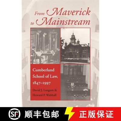 【3-4周达】From Maverick to Mainstream – Cumberland School of Law, 1847–1997 [9780820336190]