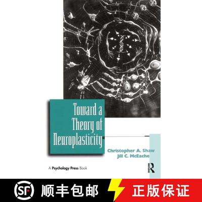 【3-4周达】Toward a Theory of Neuroplasticity [9780415652841]