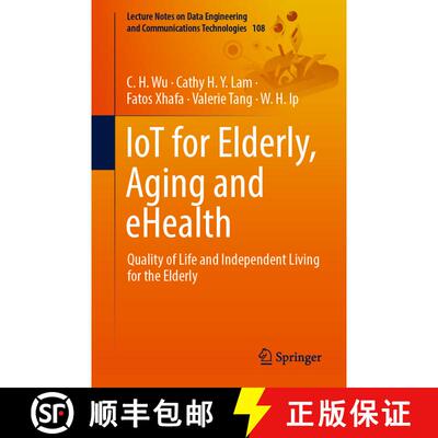 【3-4周达】IoT for Elderly, Aging and eHealth : Quality of Life and Independent Living for the Elderl... [9783030933869]
