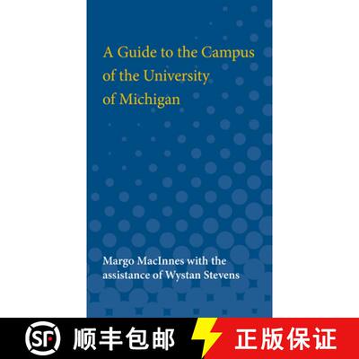 【3-4周达】A Guide to the Campus of the University of Michigan [9780472613007]