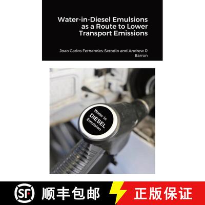 【3-4周达】Water-in-Diesel Emulsions as a Route to Lower Transport Emissions [9781470959340]