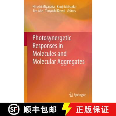 【3-4周达】精装 Photosynergetic Responses in Molecules and Molecular Aggregates [9789811554506]