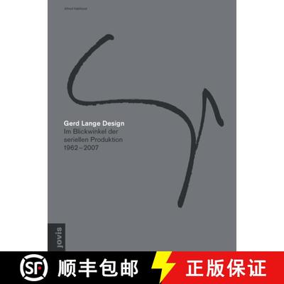 【3-4周达】Gerd Lange Design: Im Blickwinkel Der Industriellen Produktion 1962 - 2007 [9783868593358]