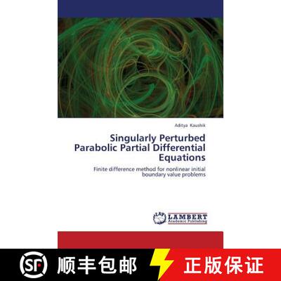 预订 Singularly Perturbed Parabolic Partial Differential Equations [9783659379918]