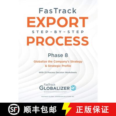【3-4周达】FasTrack Export Step-by-Step Process: Phase 8 - Globalizing the Company's Strategy and Str... [9781733147477]